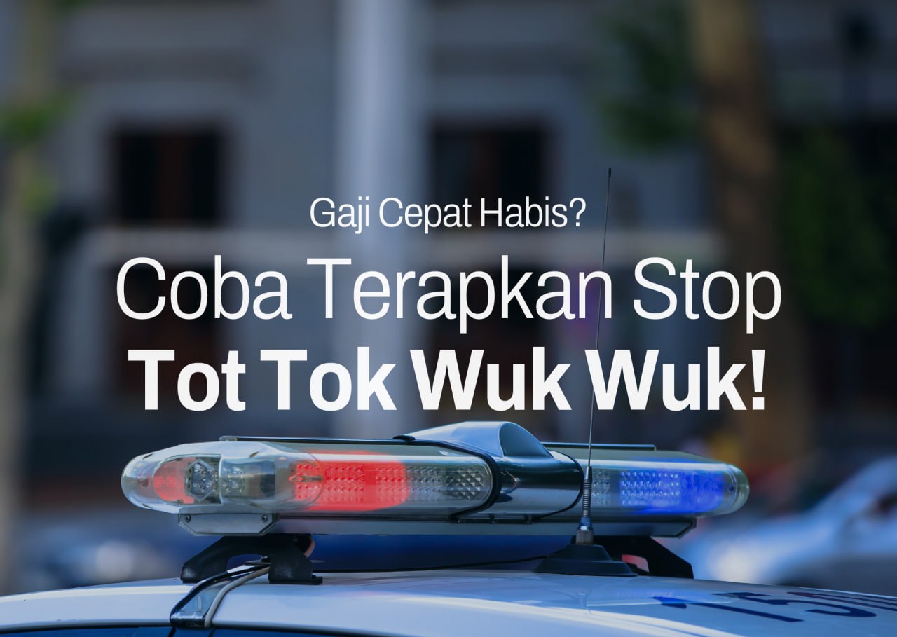 Gaji Cepat Habis? Coba Terapkan ‘Stop Tot Tok Wuk Wuk’! | SHAFIQ
