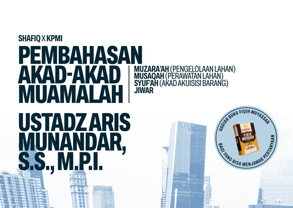 Pembahasan Akad Muamalah: Muzara'ah, Musaqah, Syuf'ah dan Jiwar | SHAFIQ